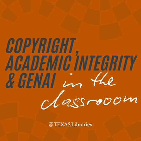 Copyright, Academic Integrity and GenAI in the Classroom | University ...